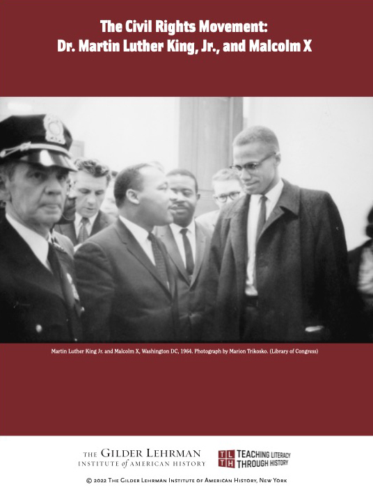 The Civil Rights Movement Dr Martin Luther King Jr And Malcolm X Gilder Lehrman Institute